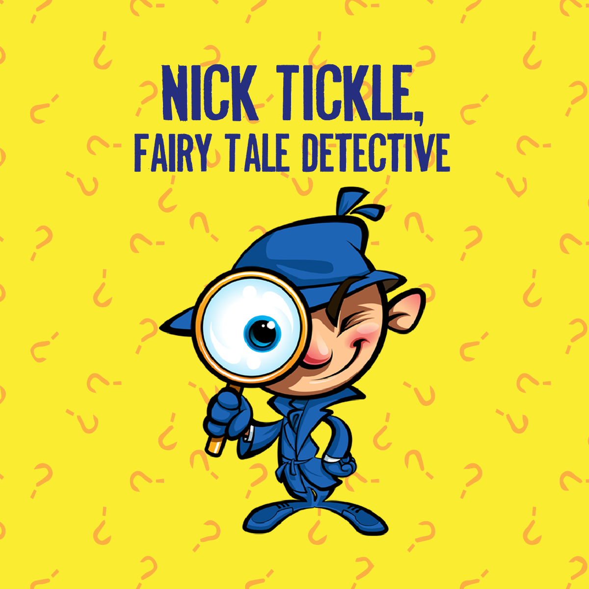 Watertown Children's Theatre presents Nick Tickle, Fairy Tale Detective ...